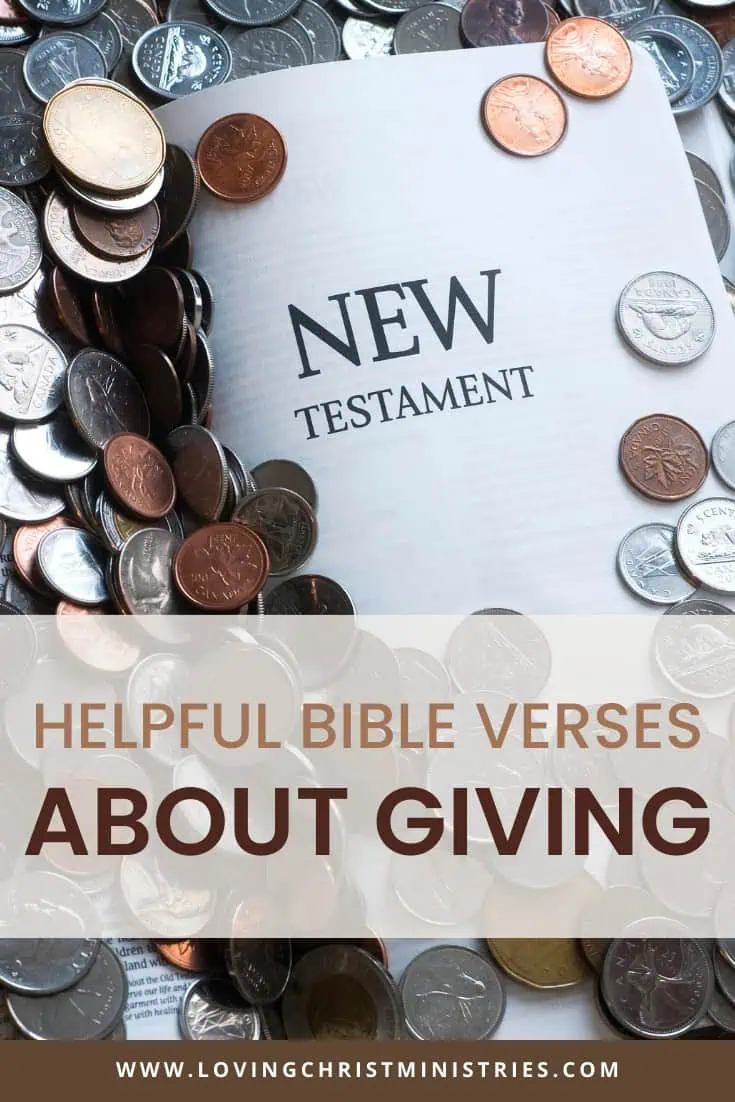 Helpful Bible Verses about Giving and Generosity - Loving Christ Ministries